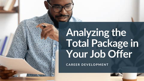 Analyzing the Total Package In Your Job Offer | Palmer Group